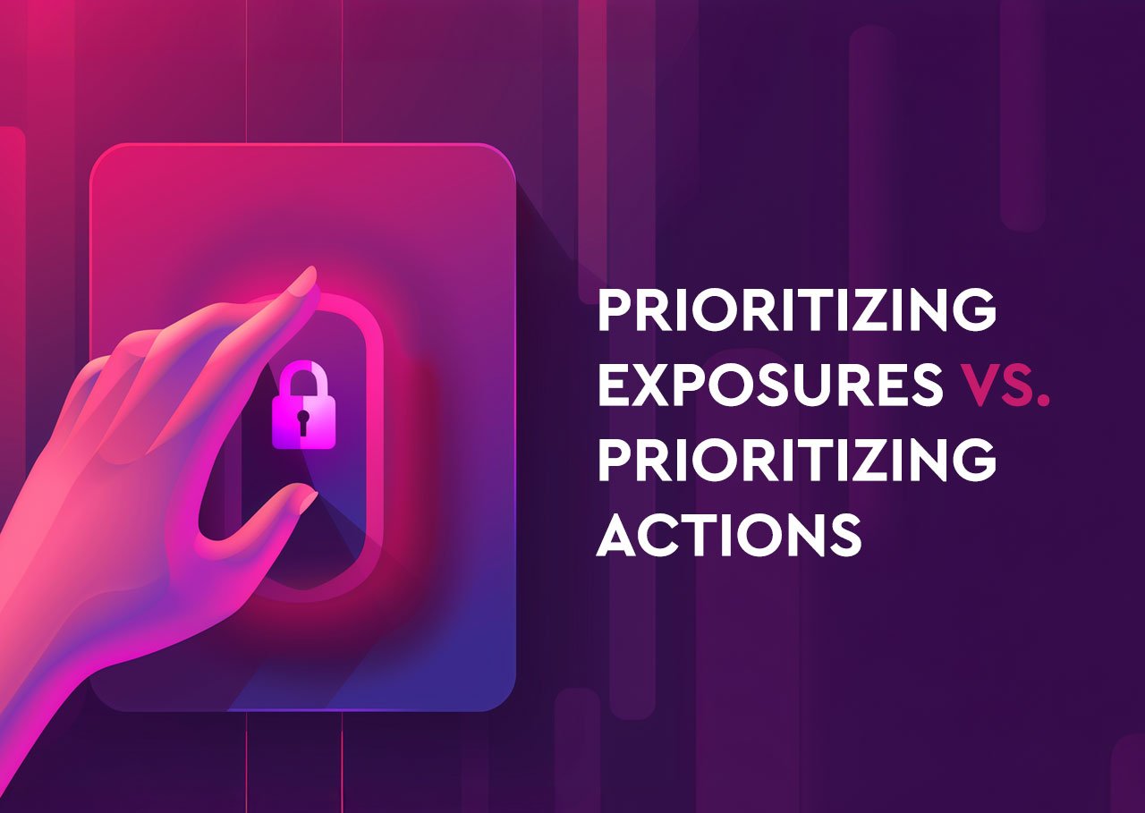 Prioritizing Exposures vs. Prioritizing Actions - VERITI